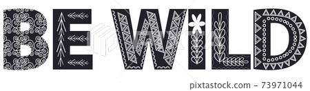 quote be wild. Handwritten modern lettering.... - Stock Illustration ...