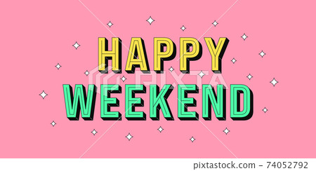 Happy Weekend banner. Greeting text of Happy... - Stock Illustration ...