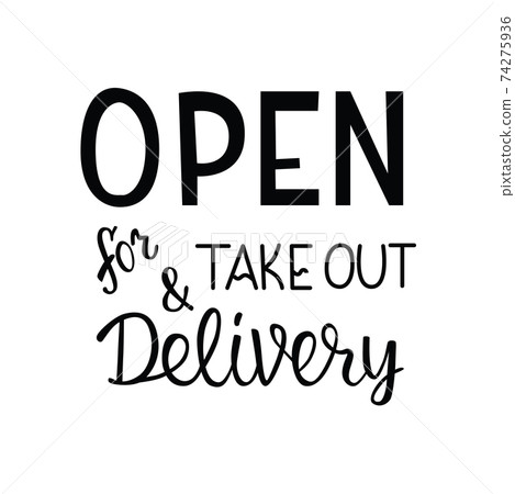 Open for take out, delivery- lettering, quote... - Stock Illustration ...