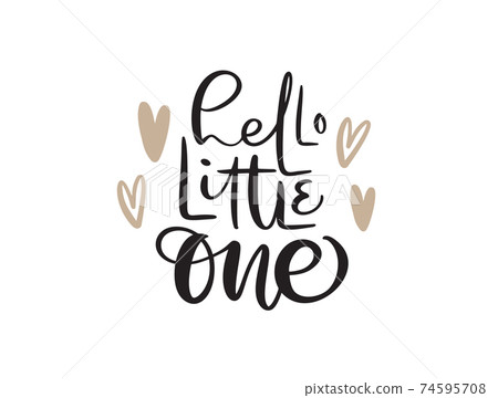 Hello Little One handwritten calligraphy vector...-插圖素材 [74595708 ...