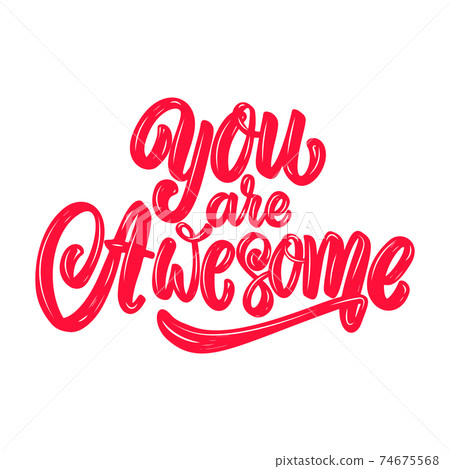 You are awesome. Lettering phrase on light... - Stock Illustration ...