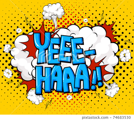 YEE-HAA wording comic speech bubble on burst - Stock Illustration ...