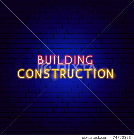 Building Construction Neon Text - Stock Illustration [74730558] - PIXTA