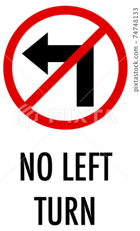 No left turn sign on white background - Stock Illustration [74748133 ...