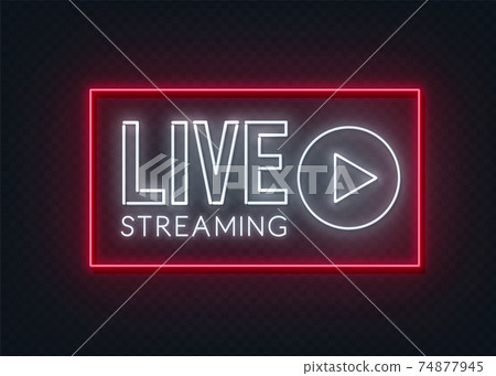 Live streaming neon sign on a transparent... - Stock Illustration ...