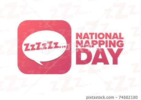National Napping Day. Holiday concept. Template... - Stock Illustration ...