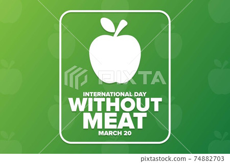 International Day Without Meat. March 20.... - Stock Illustration ...
