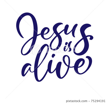 Hand drawn Jesus is alive Easter Calligraphy... - Stock Illustration ...