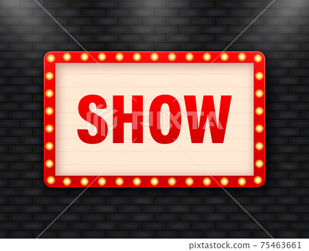 Retro show sign on dark backdrop. Vector sign....-插圖素材 [75463661] - PIXTA圖庫