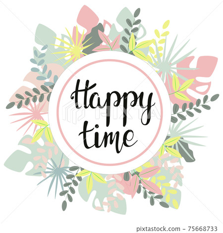 Happy time. Lettering and frame with leaves.... - Stock Illustration ...