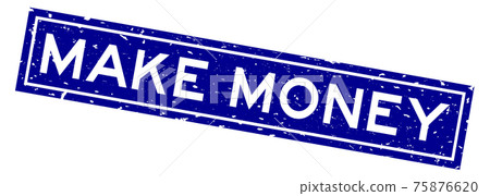 Grunge blue make money word square rubber seal...-插圖素材 [75876620] - PIXTA圖庫