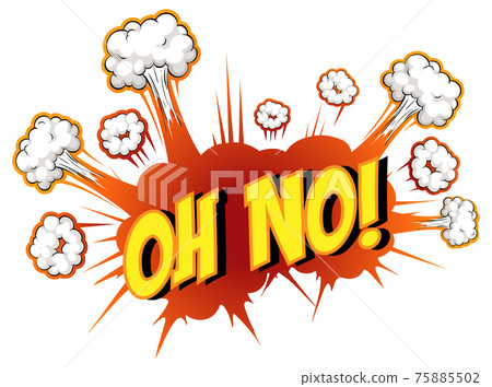Comic speech bubble with oh no text - Stock Illustration [75885502] - PIXTA