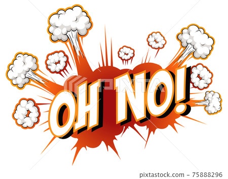 Comic speech bubble with oh no text - Stock Illustration [75888296] - PIXTA
