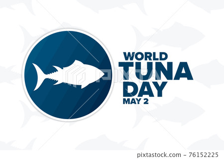 World Tuna Day. May 2. Holiday concept.... - Stock Illustration ...