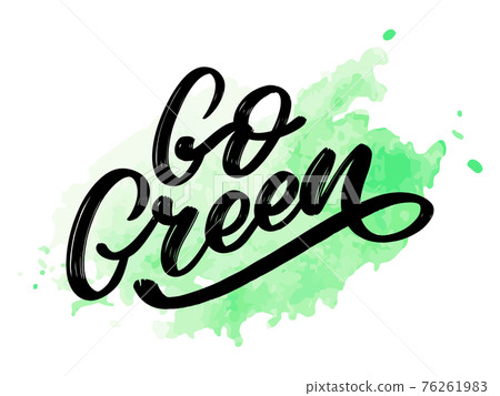 Go Green label, trendy brush lettering,... - Stock Illustration ...