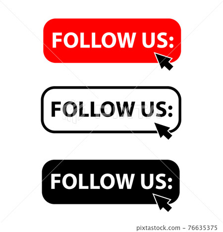 follow us button with cursor label set. follow...-插圖素材 [76635375] - PIXTA圖庫