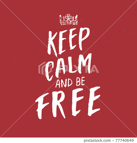 Keep calm and be free lettering handwritten... - Stock Illustration ...