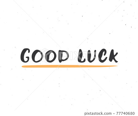 Good Luck lettering handwritten sign, Hand... - Stock Illustration ...