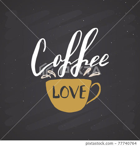 Love Coffee lettering handwritten sign, Hand... - Stock Illustration ...