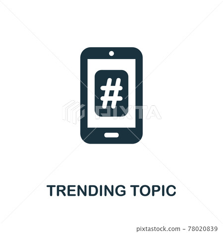 Trending Topic icon. Simple element from social...-插圖素材 [78020839 ...