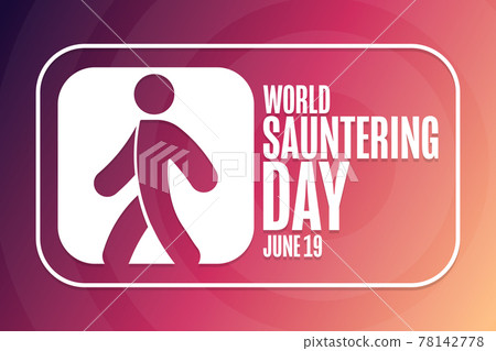World Sauntering Day. June 19. Holiday concept.... - Stock Illustration ...