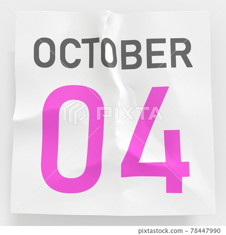 October 4 date on torn page of a calendar, 3d... - Stock Illustration ...