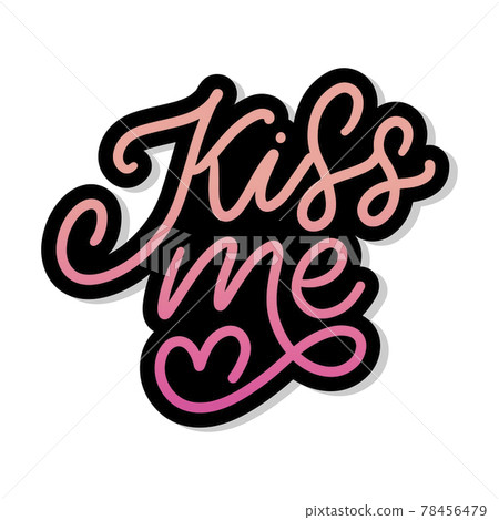kiss me hand lettering scalable and editable... - Stock Illustration ...