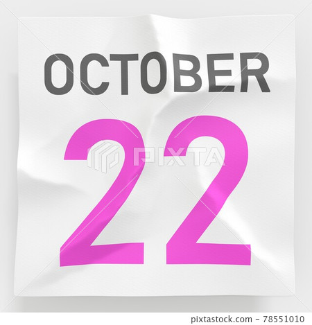 October 22 date on torn page of a calendar, 3d... - Stock Illustration ...