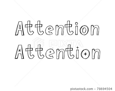 Attention Hand written Typography Black script...-插圖素材 [78694504] - PIXTA圖庫