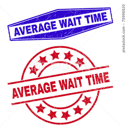 AVERAGE WAIT TIME Grunged Seals in Round and... - Stock Illustration ...