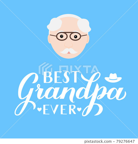 Best Grandpa Ever calligraphy hand lettering on... - Stock Illustration ...