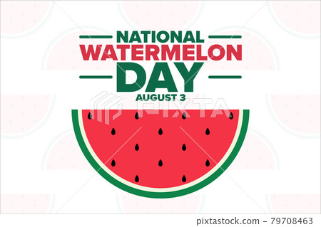 National Watermelon Day. August 3. Holiday... - Stock Illustration ...