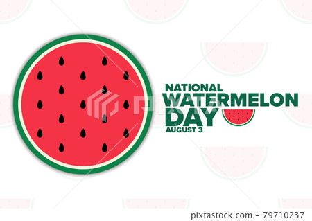National Watermelon Day. August 3. Holiday... - Stock Illustration ...