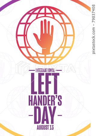 International Left Handers Day. August 13.... - Stock Illustration ...