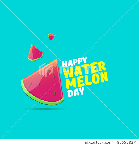 Happy watermelon day greeting card with slice... - Stock Illustration ...