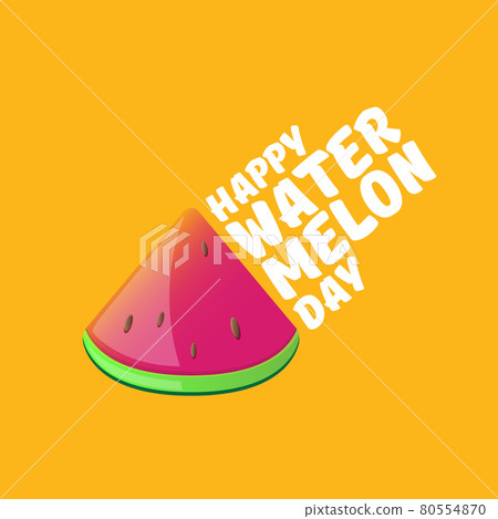Happy watermelon day greeting card with slice... - Stock Illustration ...