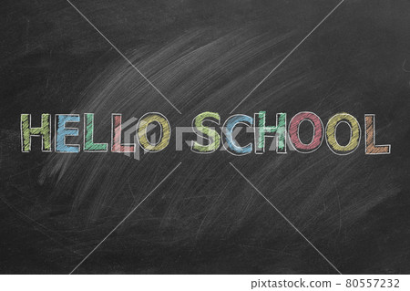 Hello School. Illustration on blackboard. - Stock Illustration ...