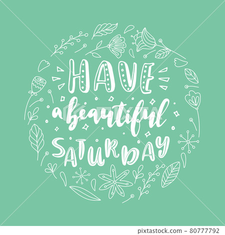 Have a beautiful Saturday. Vector lettering... - Stock Illustration ...