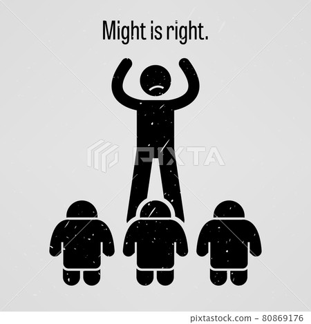 Might is Right. A motivational and...-插圖素材 [80869176] - PIXTA圖庫