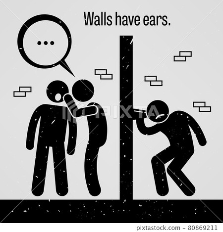Walls have Ears. A motivational and... - Stock Illustration [80869211 ...