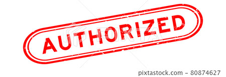 Grunge red authorized word rubber seal stamp on... - Stock Illustration ...