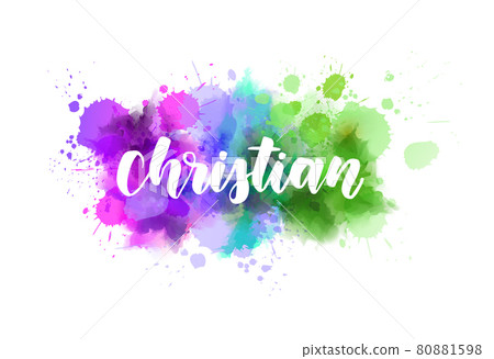 Christian - handwritten lettering on... - Stock Illustration [80881598 ...