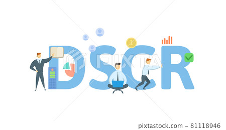 DSCR, Debt Service Coverage Ratio. Concept with... - Stock Illustration ...