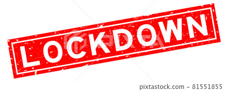 Grunge red lockdown word square rubber seal... - Stock Illustration [81551855] - PIXTA