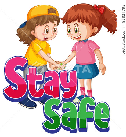 Stay Safe font in cartoon style with two kids...-插圖素材 [81827792] - PIXTA圖庫