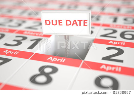 DUE DATE sign on April 1 in a calendar, 3d... - Stock Illustration ...