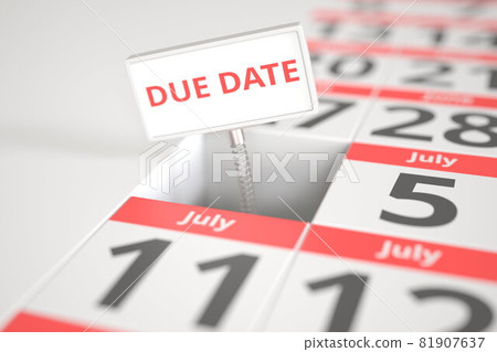 DUE DATE sign on July 4 in a calendar, 3d... - Stock Illustration ...