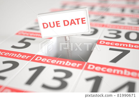 DUE DATE sign on December 6 in a calendar, 3d...-插圖素材 [81990671] - PIXTA圖庫