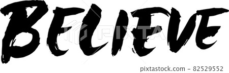 Believe. Hand drawn lettering. Vector... - Stock Illustration [82529552 ...