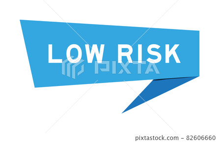 Blue color speech banner with word low risk on... - Stock Illustration ...